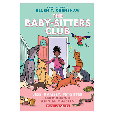 英文原版The Baby-Sitters Club Graphix #18:Jessi Ramsey,Pet-sitter保姆俱乐部漫画18:宠物看护杰茜拉姆齐青少年必读全彩