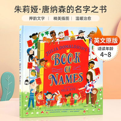 英文原版 Julia Donaldson's Book of Names 朱莉娅·唐纳森的名字之书 4-8岁儿童宝宝温暖治愈生活体验精美插图绘本精装