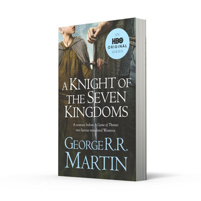 英文原版A Knight of the Seven Kingdoms七王国的骑士：冰与火之歌外传