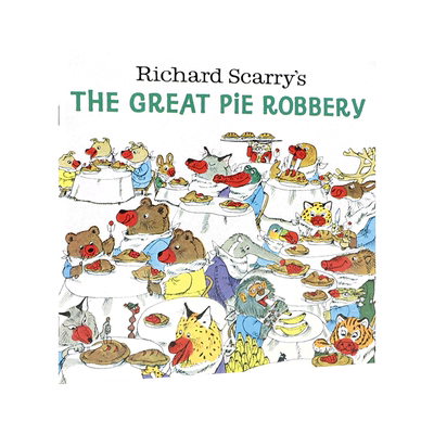 英文原版 Richard Scarry's The Great Pie Robbery 理查德•斯凯瑞的馅饼大劫案 4-8岁宝宝儿童阅读亲子故事绘本