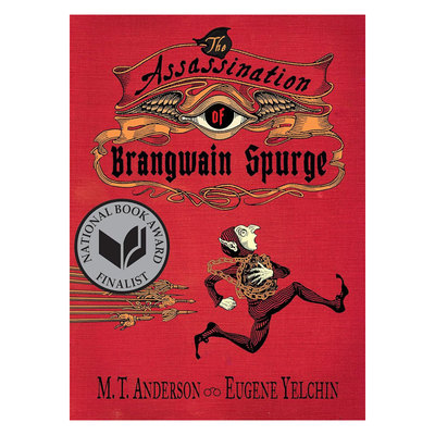 预售英文原版The Assassination of Brangwain Spurge布朗万斯普吉的绝密使命美国国家图书奖入围讽刺小说政治色彩黑色幽默精装