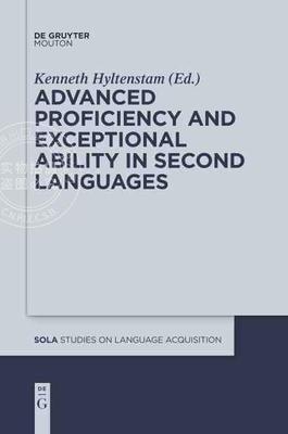 预售 按需印刷 Advanced Proficiency and Exceptional Ability in Second Languages