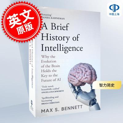 现货 智力简史：进化、人工智能和造就我们大脑的五大突破 Max Bennett 英文原版 A Brief History of Intelligence