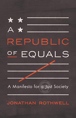 A Republic of Equals平等共和国：正义社会中的政治权力与市场准入 普林斯顿