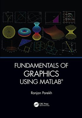 预售 按需印刷 Fundamentals of Graphics Using MATLAB