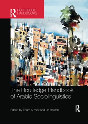 预售 按需印刷 The Routledge Handbook of Arabic Sociolinguistics