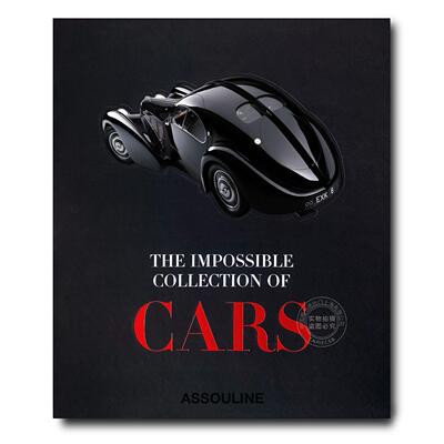 不可能的汽车收藏 汽车图鉴 Assouline出版社 丹·尼尔 Dan Neil 英文原版 The Impossible Collection of Cars