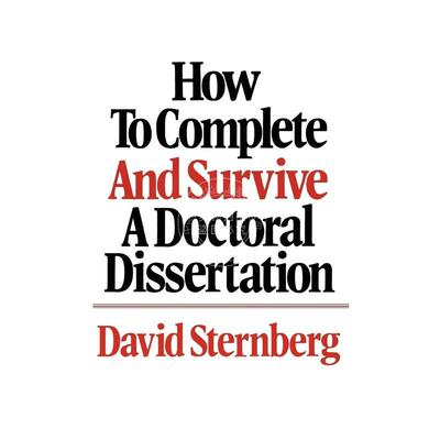 按需印刷  How to Complete and Survive a Doctoral Dissertation