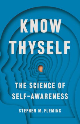 现货 Know Thyself: The Science of Self-Awareness 英文原版 认识自己：自我意识的科学 精装 心理学读物 自我提升