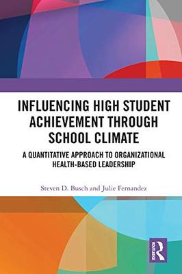 预售 按需印刷 Influencing High Student Achievement through School Culture and Climate