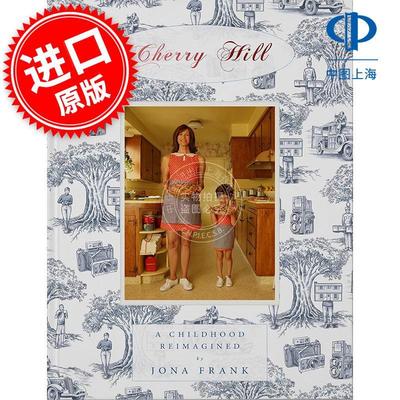 樱桃山：重新想象的童年 Cherry Hill: A Childhood Reimagined 英文原版