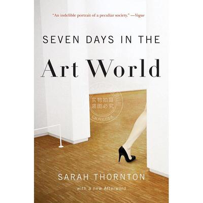 艺术世界中的7天 Seven Days in the Art World 英文原版 萨拉·桑顿 Sarah Thornton