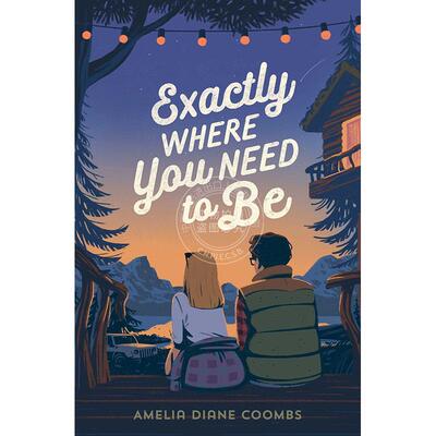 现货 你需要去的地方 Amelia Diane Coombs  英文原版 Exactly Where You Need to Be