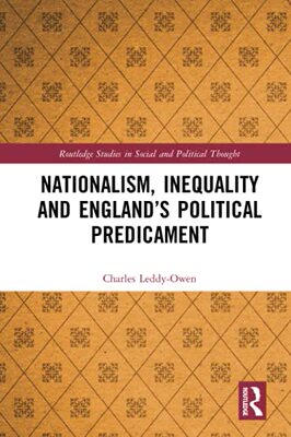 预售 按需印刷 Nationalism, Inequality and England&rsquo;s Political Predicament