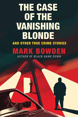 消失的金发女郎 马克·博登 黑鹰坠落作者 英文原版 The Case of the Vanishing Blonde 惊悚悬疑小说