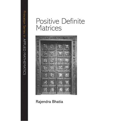 按需印刷 Positive Definite Matrices正定矩阵（丛书） 英文原版普林斯顿