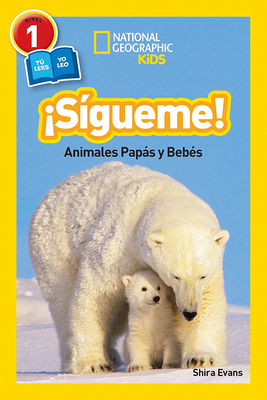 现货 National Geographic Readers: Sigueme! (Follow Me!): Animales Papas y Bebes (Spanish Edition)