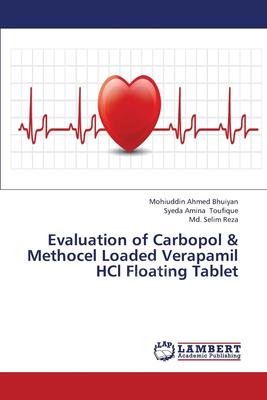 【预售 按需印刷】 Evaluation of Carbopol & Methocel Loaded Verapamil Hcl Floating Tablet