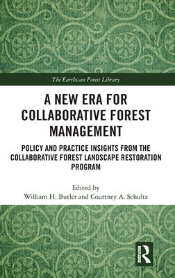 预售 按需印刷 A New Era for Collaborative Forest Management