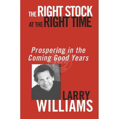 预售 按需印刷 正确的时间买正确的股票：在未来好年代成功The Right Stock At The Right Time: Prospering In The Coming G