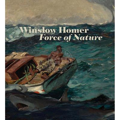 预售 温斯洛·霍默：自然之力 英文原版 艺术画册 Winslow Homer: Force of Nature