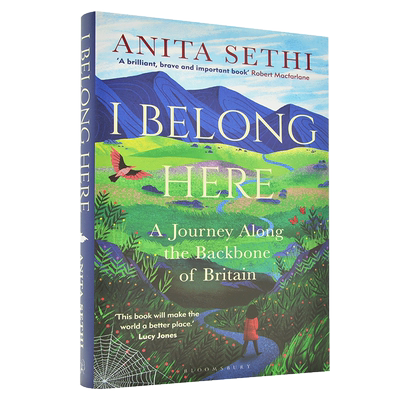 现货 我属于这里 一场沿着英国主干道的旅程 Anita Sethi英文原版 I Belong Here: A Journey Along the Backbone of Britain