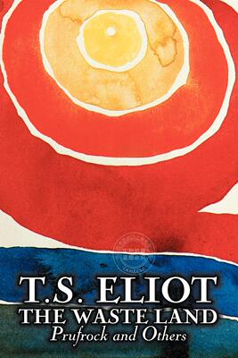 预售 按需印刷 The Waste Land, Prufrock, and Others by T. S. Eliot, Poetry, Drama