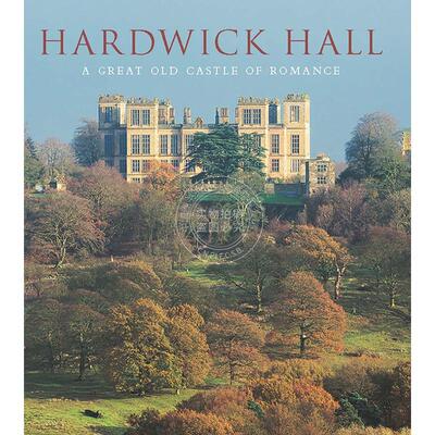 哈德威克厅：一座伟大的浪漫古堡 建筑历史 英文原版 Hardwick Hall: A Great Old Castle of Romance
