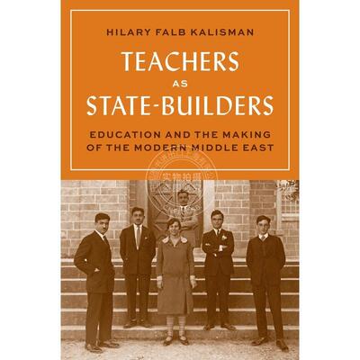 Teachers as State-Builders 英文原版 普林斯顿