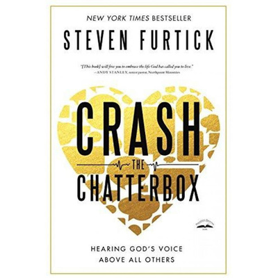 现货 英文原版 Crash the Chatterbox: Hearing God\'s Voice Above All Others