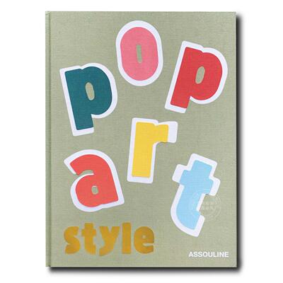 波普艺术风格 艺术作品图鉴 Assouline出版社 朱莉·贝尔科夫 Julie Belcove 英文原版 Pop Art Style