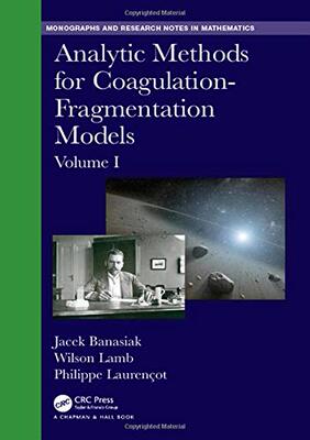 预售 按需印刷 Analytic Methods for Coagulation Fragmentation Models, Volume I