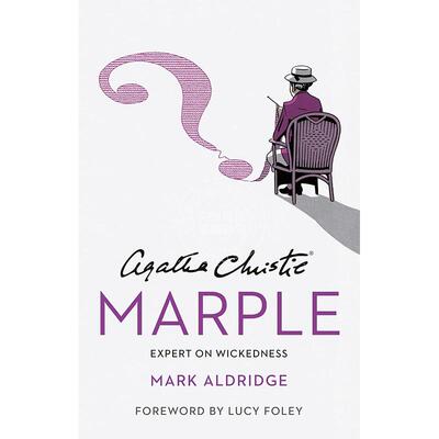 现货 阿加莎克里斯蒂笔下的马尔普 邪恶专家 Mark Aldridge 精装 英文原版 Agatha Christie’s Marple: Expert on Wickedness
