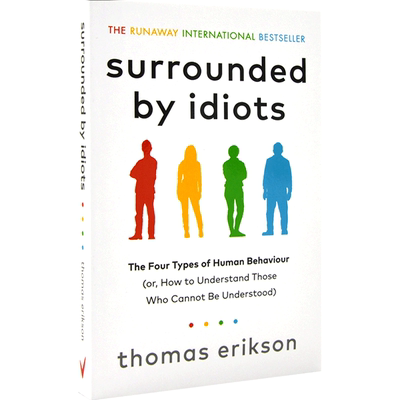 现货 被白痴包围:人类行为的四种模式 英文原版 Surrounded by Idiots 如何理解那些无法理解的人 人际交流 心理学 肢体语言
