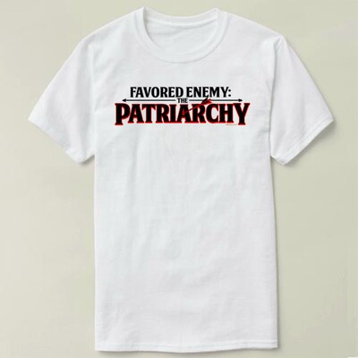 PatriarchyFavoredT-ShirtDIY男