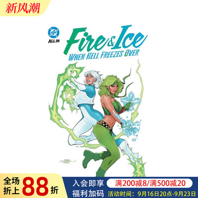 【预售】DC漫画 火与冰：地狱冰封之时 Fire & Ice: When Hell Freezes Over 英文漫画书原版进口美漫漫画图书籍