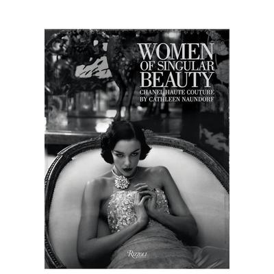 【预售】奇异之美的女性：香奈儿高级定制时装 Women of Singular Beauty:Chanel Haute Couture 原版英文时尚设计图书