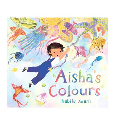 【预售】艾莎的颜色 Aisha's Colours 英文原版色彩启蒙儿童绘本3-6岁 Nabila Adani 精装英语图画书 Walker Books