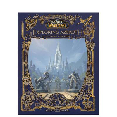 【预售】魔兽世界：探索艾泽拉斯：东方王国 World of Warcraft: Exploring Azeroth 原版英文艺术插画原画设定集图书