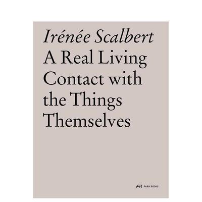 【预售】与物为邻：真实生活笔记 Real Living Contact with the Things Themselves， A 原版英文建筑设计图书