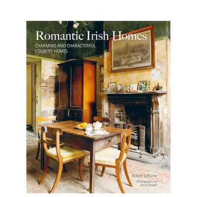 【预售】浪漫爱尔兰家居 Romantic Irish Homes 原版英文空间与装饰图书