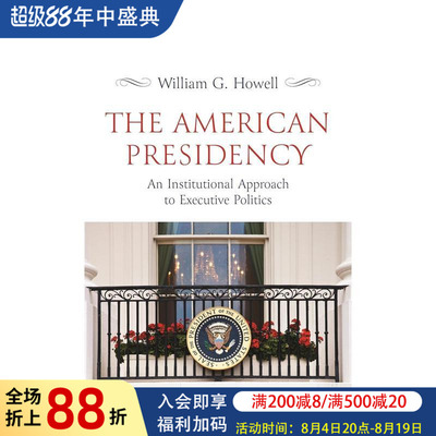 【预售】美国总统：行政政治的制度研究 The American Presidency 原版英文社会科学图书