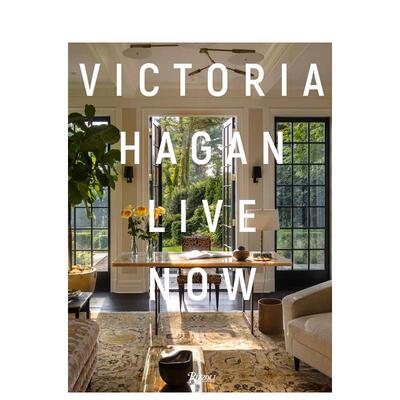 【预售】维多利亚·哈根：今日家居 Victoria Hagan: Live Now 原版英文设计图书