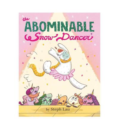 【现货】雪怪舞者 The Abominable Snow Dancer 原版英文儿童绘本图书