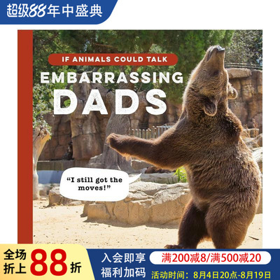【预售】假如动物会说话：动物界尴尬的老爸 幽默 动物摄影 If Animals Could Talk: Embarrassing Dads 原版英文生活图书