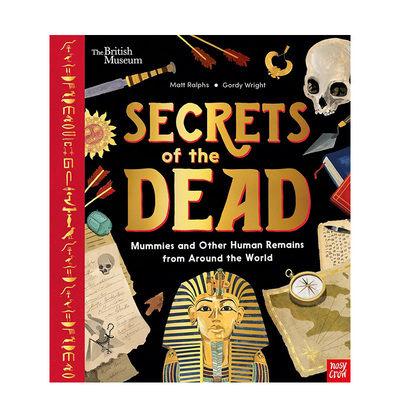 【预售】大英博物馆：木乃伊与遗骸 British Museum: Secrets of the Dead 原版英文儿童绘本