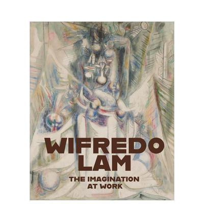 【预售】林飛龍：作品的想象 Wifredo Lam: The Imagination at Work 原版英文艺术画册画集图书