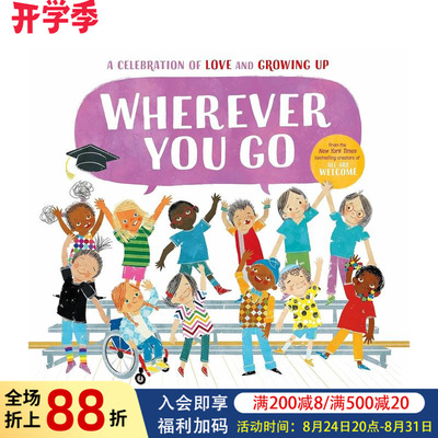 【预售】无论你去哪里 Wherever You Go 英文原版儿童人际交往能力培养友谊绘本图画书3-6岁英语早教启蒙认知读物