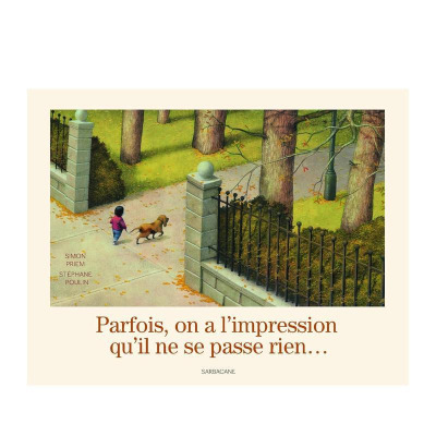 【现货】缓缓的一天 Parfois， on a l’impression qu’il ne se passe rien  原版法文儿童绘本图书