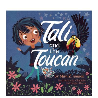【现货】塔利和小鸟 Tali And The Toucan 原版英文儿童绘本 进口图书
